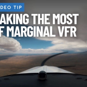 How to make the most of marginal VFR weather conditions : Flight ...