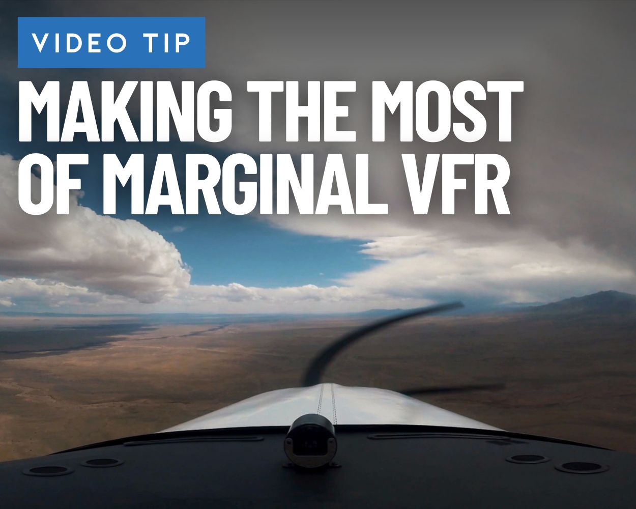 How to make the most of marginal VFR weather conditions : Flight ...