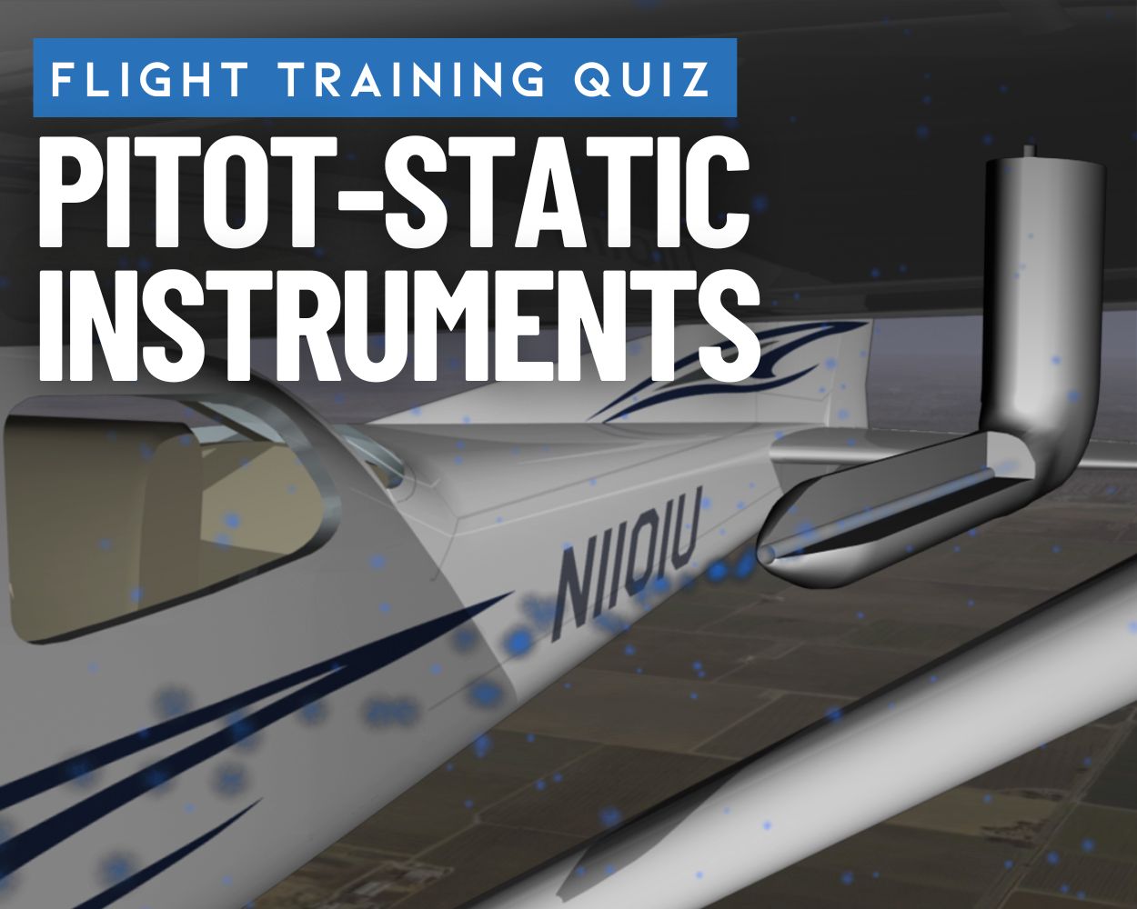 Quiz: Understanding the airplane Pitot-Static System : Flight Training ...