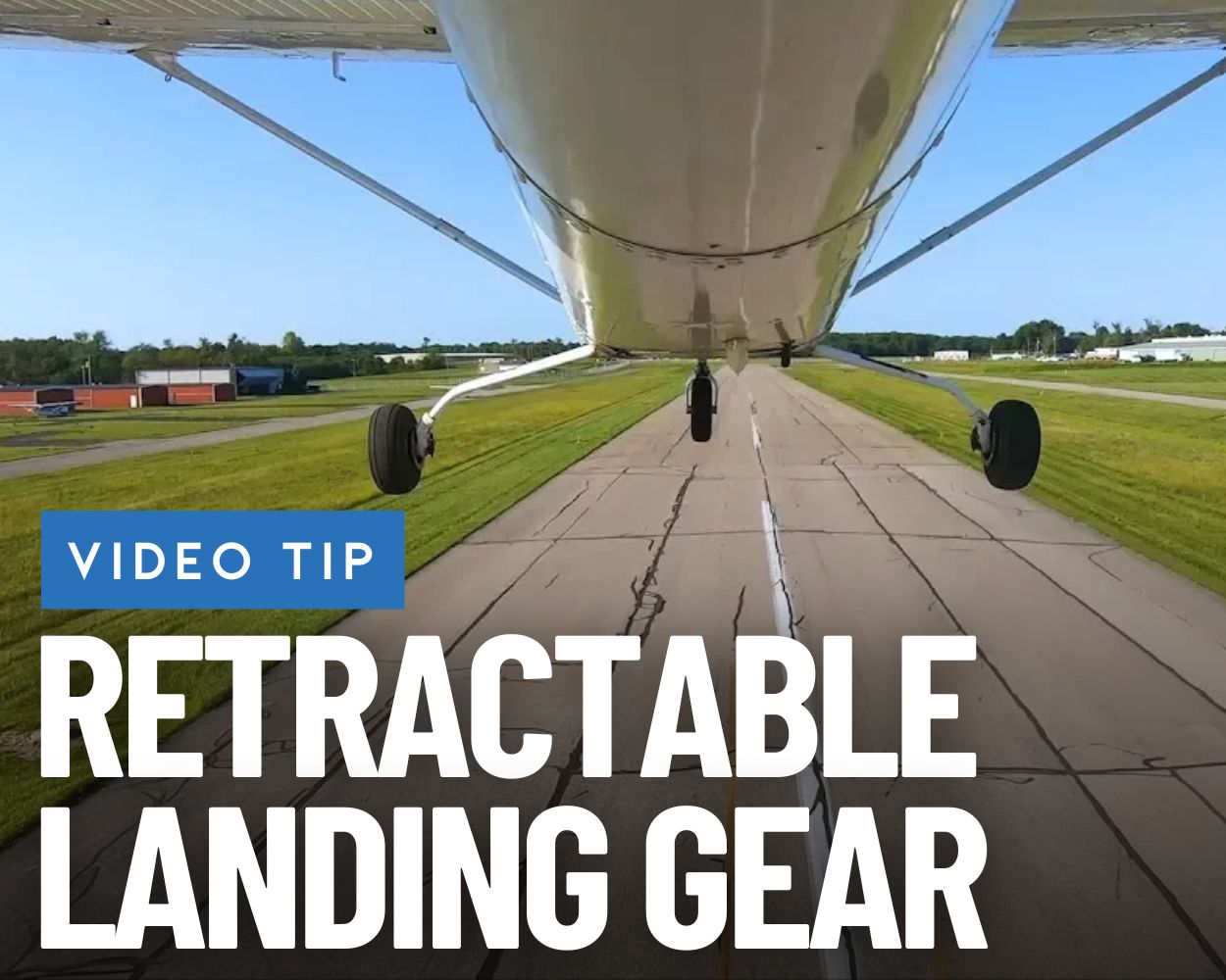 Video Tip: Flying Airplanes With Retractable Landing Gear : Flight ...