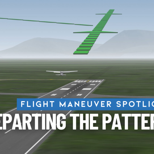 Departing the Airport Traffic Pattern – HD Flight Maneuver Spotlight ...