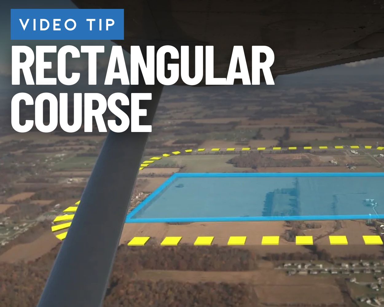 Fly Perfect Patterns: Rectangular Course Techniques for Pilots : Flight ...