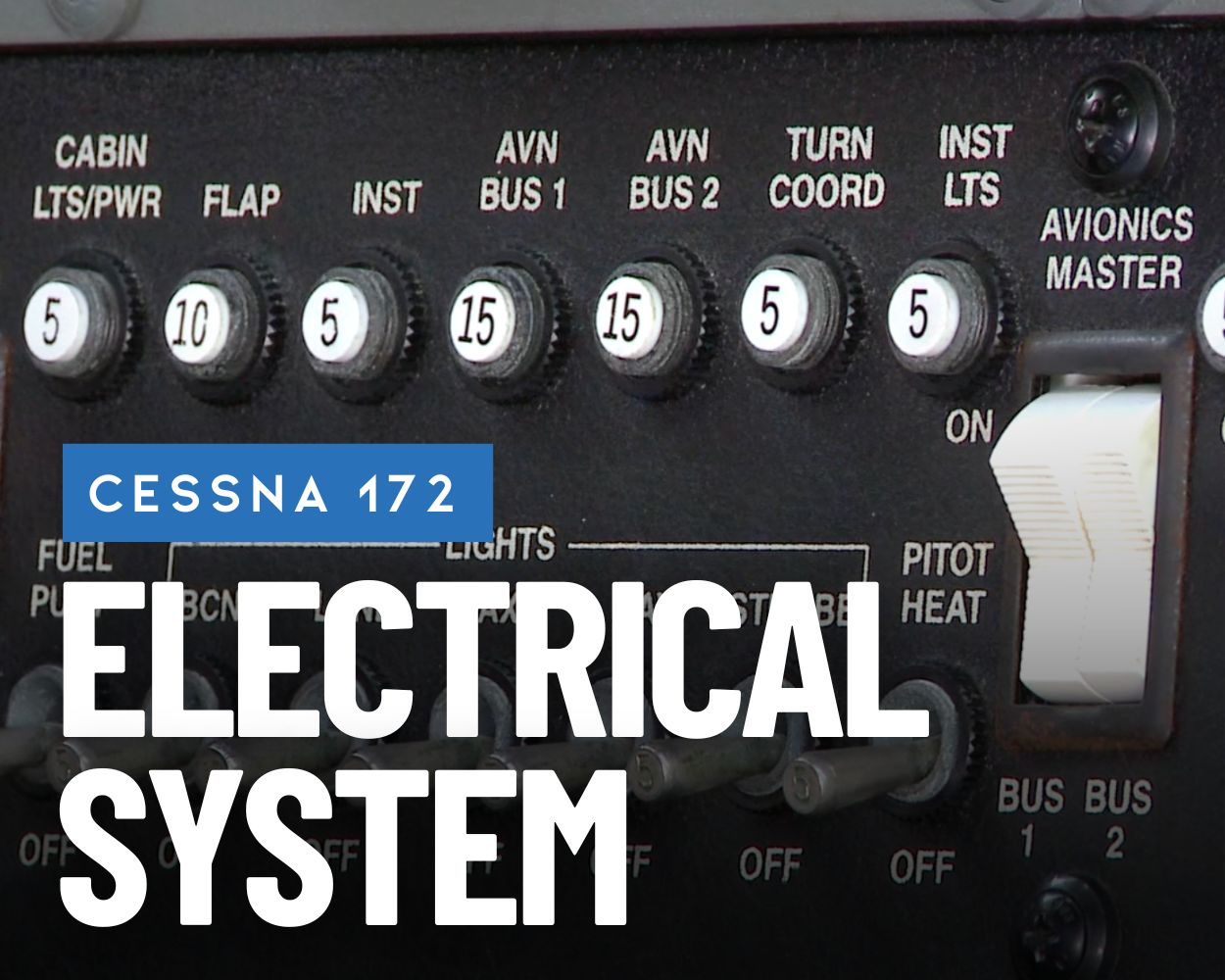 Video Tip: Cessna 172 Electrical System : Flight Training Central