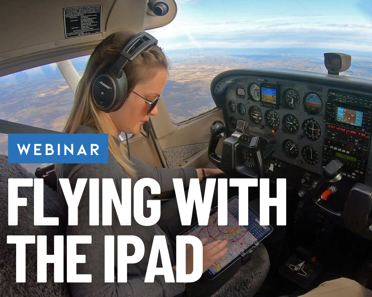 Webinar Video: Flying with the iPad as a Digital Copilot : Flight ...