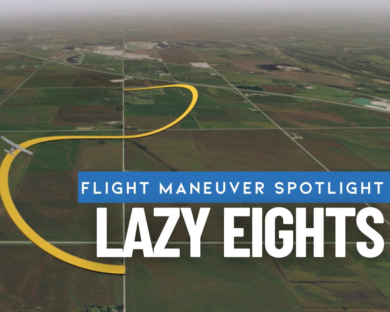 Lazy Eights—Sporty's Flight Maneuver Spotlight : Flight Training Central