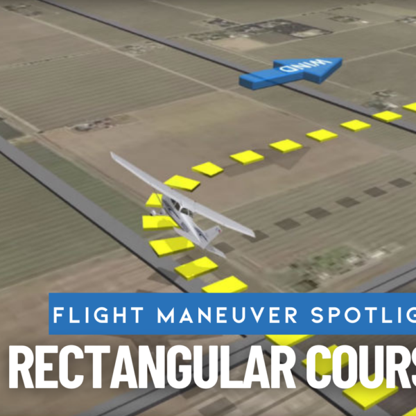 Rectangular Course—Sporty's Flight Maneuver Spotlight : Flight Training ...