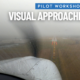 PilotWorkshops’ Guide to Visual Approaches for IFR Pilots : Flight ...