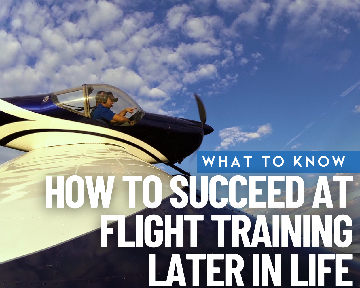 How To Succeed At Flight Training Later In Life Flight Training Central
