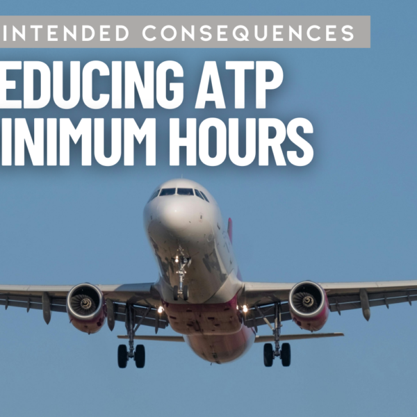 Unintended Consequences of Reducing ATP Minimum Hours : Flight Training ...