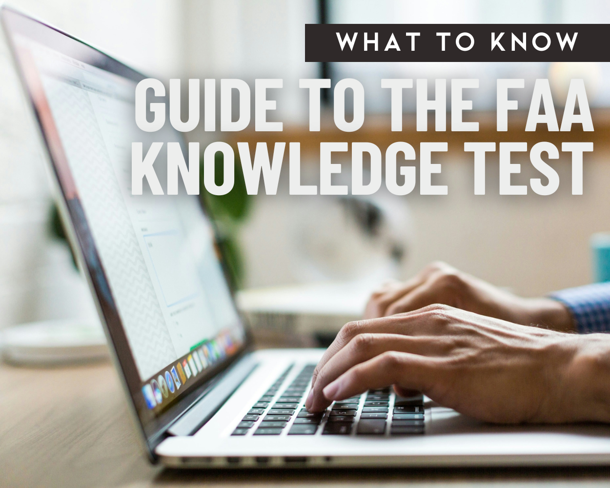 A Comprehensive Guide to the FAA Knowledge Test : Flight Training Central