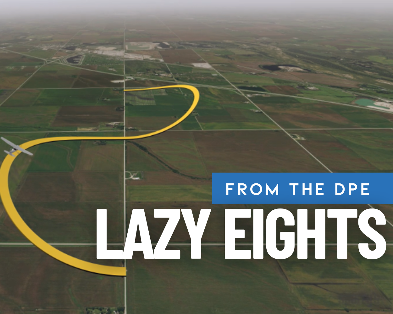 From the DPE: Why Lazy Eights Are a Challenge for Commercial Pilot ...
