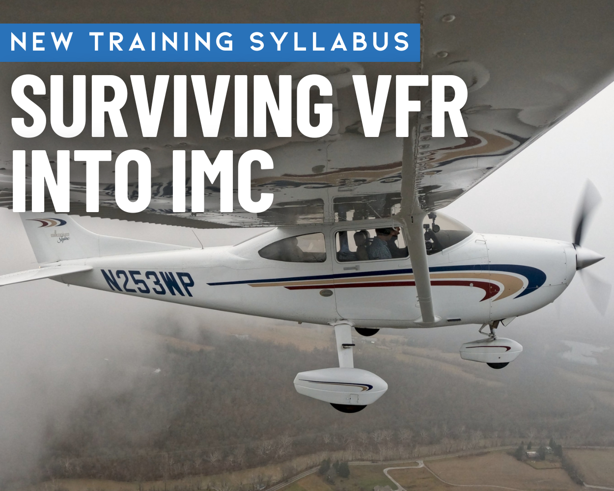 Surviving VFR Into IMC: A Private Pilot Training Syllabus You Need ...