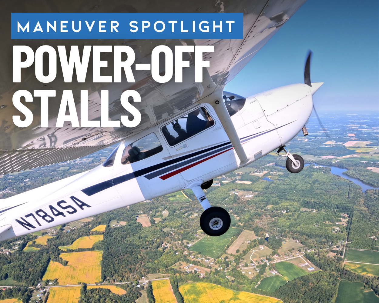 Flight Maneuver Spotlight: Power-Off Stalls : Flight Training Central