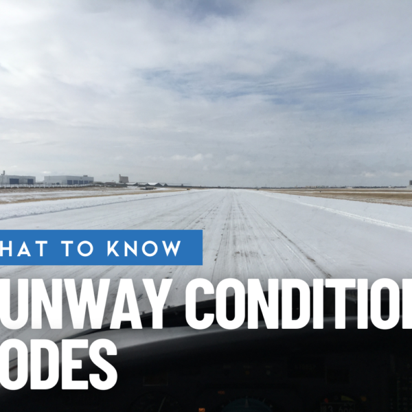 Understanding Runway Condition Codes for Winter Operations : Flight ...
