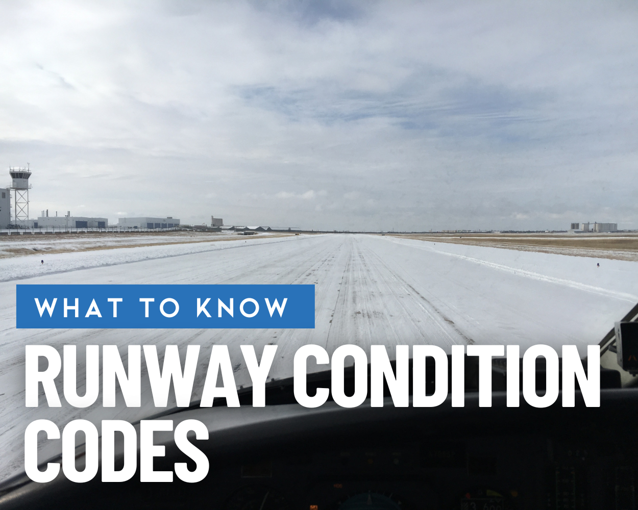 Understanding Runway Condition Codes for Winter Operations : Flight ...